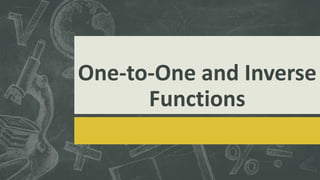 One-to-One and Inverse Functions.pptx