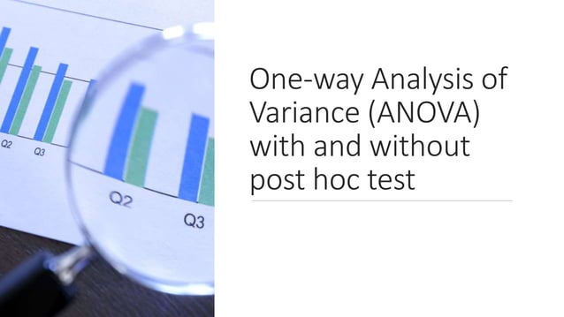 One-way Analysis of Variance (ANOVA) with.pptx