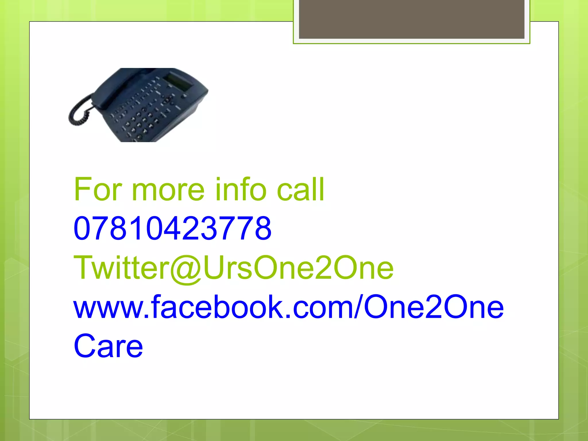 One2 one care presentation 2 | PPTX