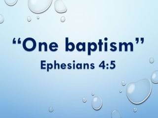 One baptism | PPTX