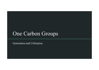 One Carbon Groups in Biochemistry and their role | PDF