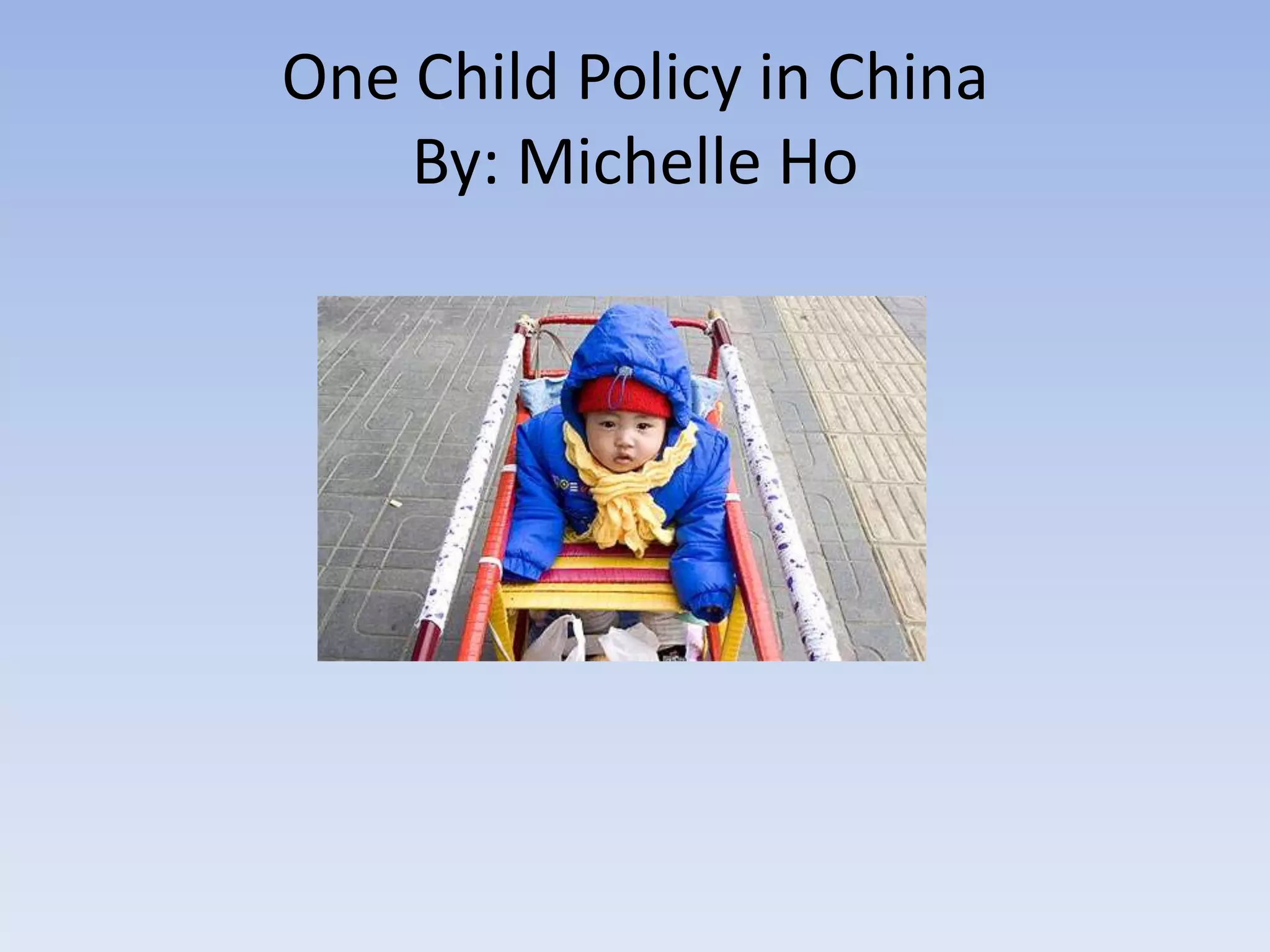 One Child Policy In China | PPTX