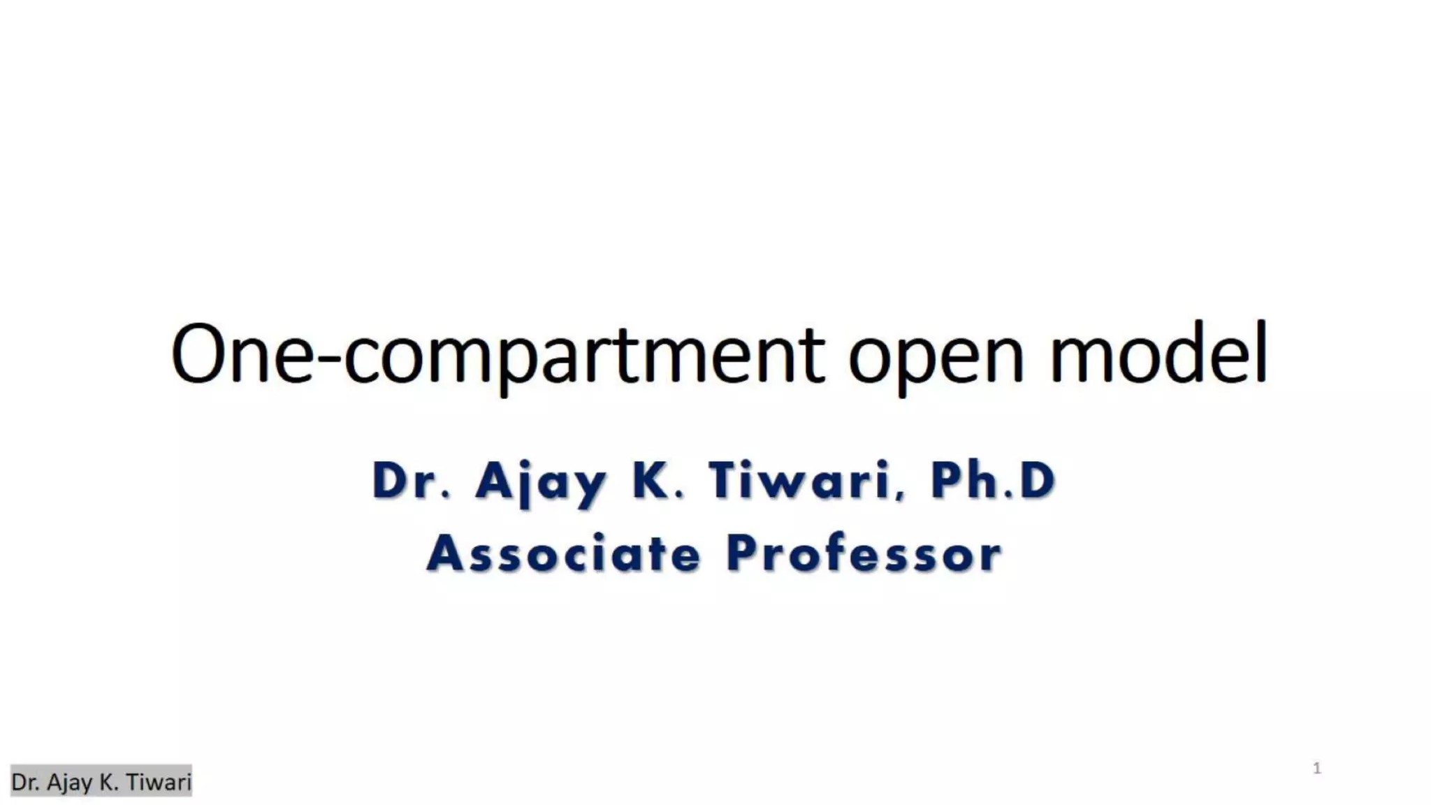 One compartment open model by akt | PPT