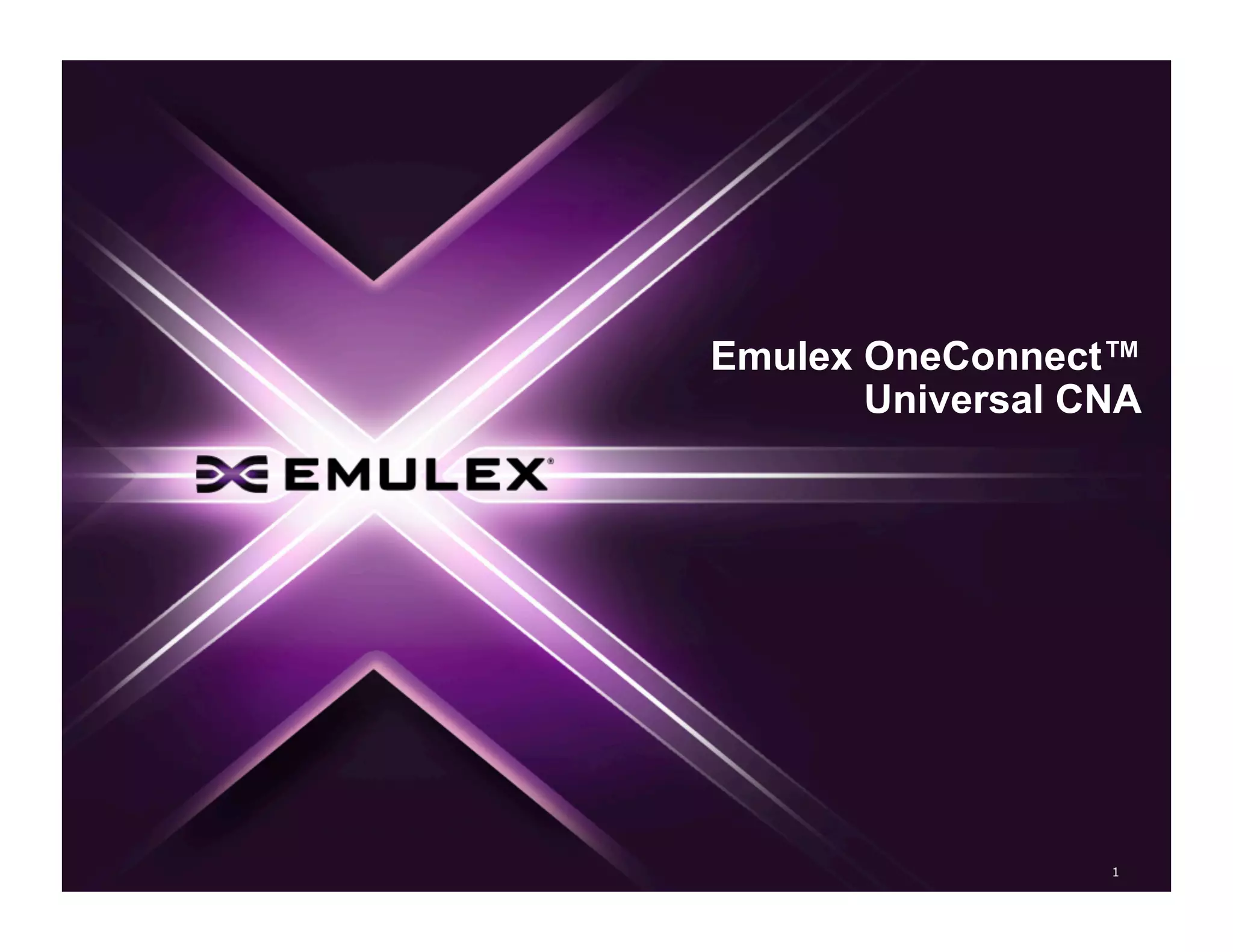 Emulex OneConnect Universal CNA (Deep Dive) | PPT