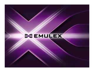 Emulex OneConnect Universal CNA (Short Overview) | PDF
