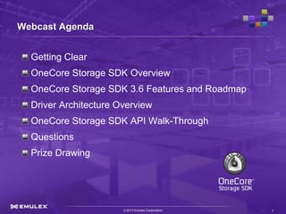 First Look Webcast: OneCore Storage SDK 3.6 Roll-out and Walkthrough | PPT