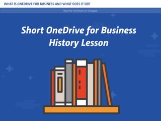 What is OneDrive for Business and What Does it Do? | PDF