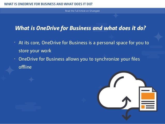 What is OneDrive for Business and What Does it Do?