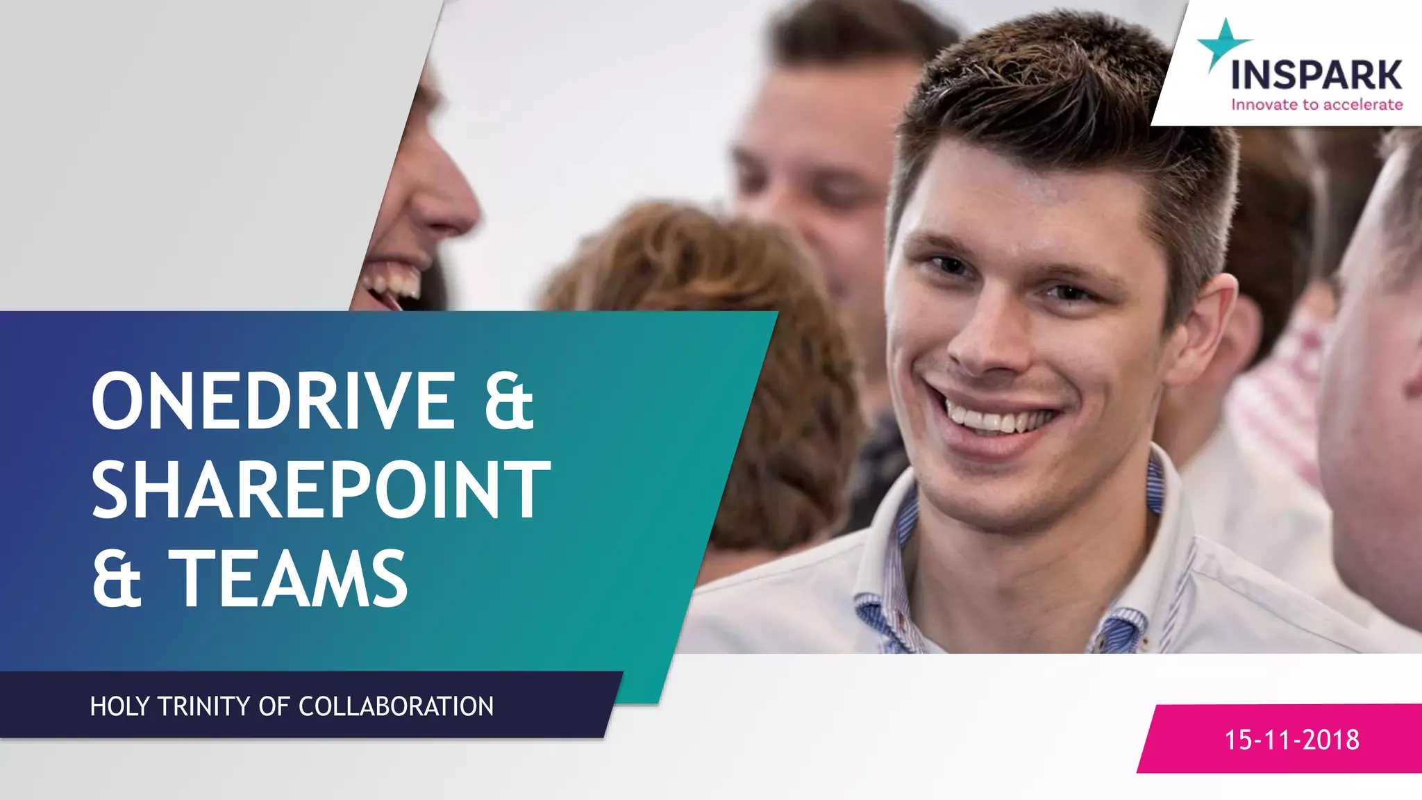 OneDrive, SharePoint and Teams: The holy trinity of collaboration | PPTX