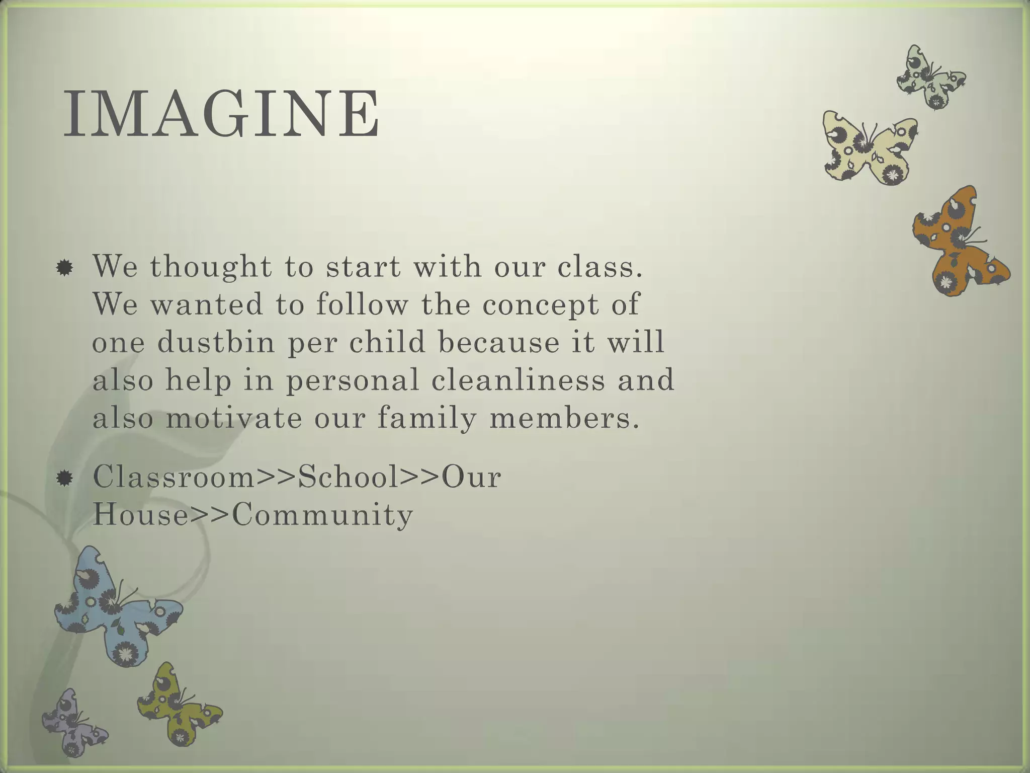 M N Model School One dustbin per child | PPTX