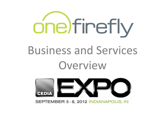 One Firefly Overview 2012 | PPTX