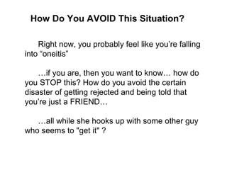 Do you Have Oneitis? Why “Players” Don’t get Oneitis and Their Secret ...