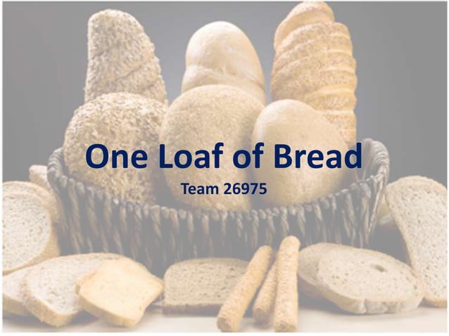 One Loaf of Bread | PPT