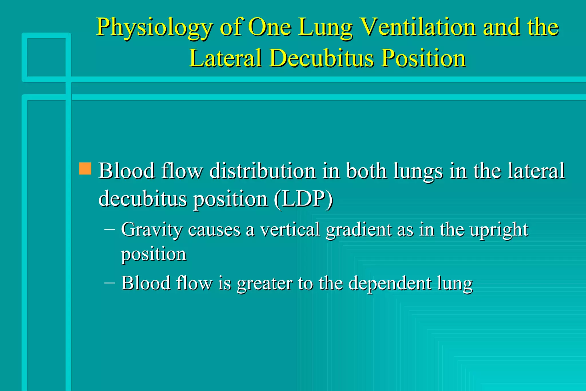 One Lung Ventilation | PPT