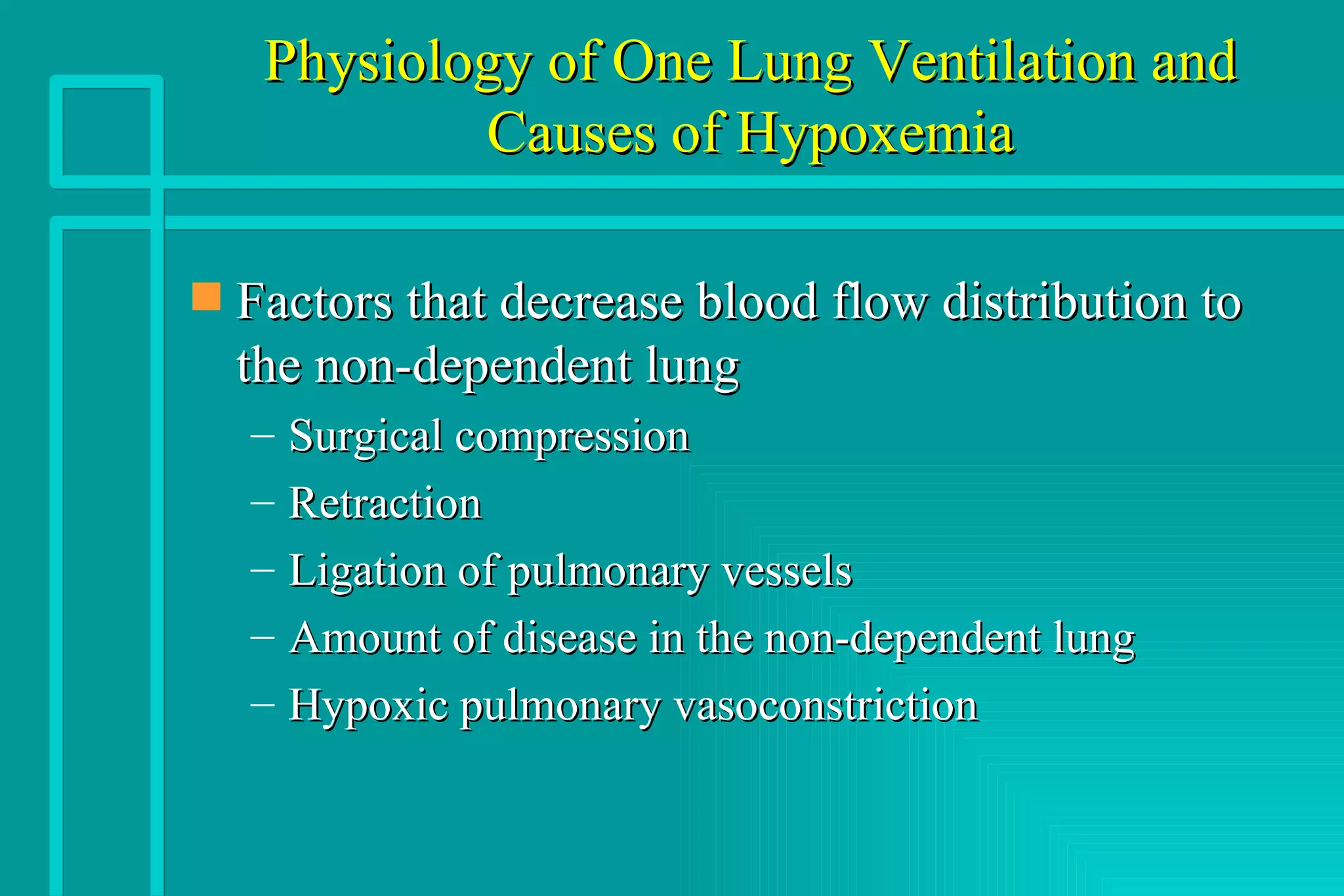 One Lung Ventilation | PPT