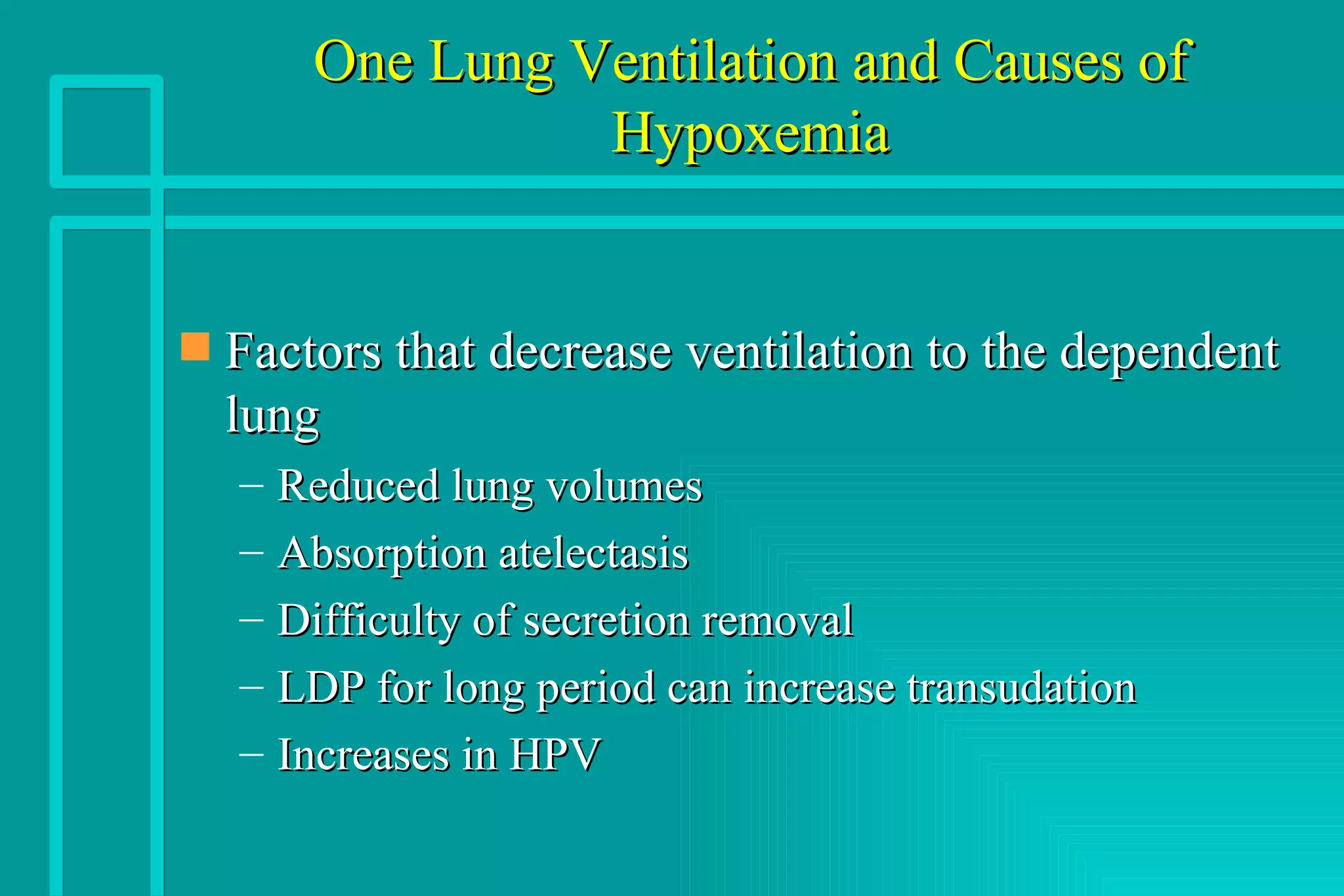 One Lung Ventilation | PPT