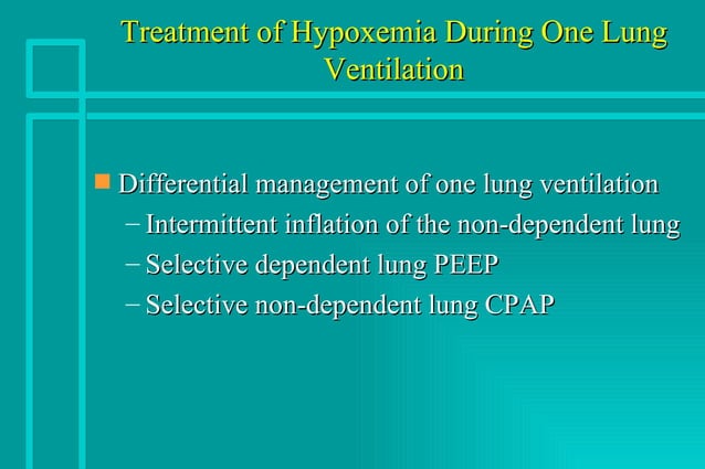 One Lung Ventilation | PPT | Lung and Respiratory Health | Diseases and ...