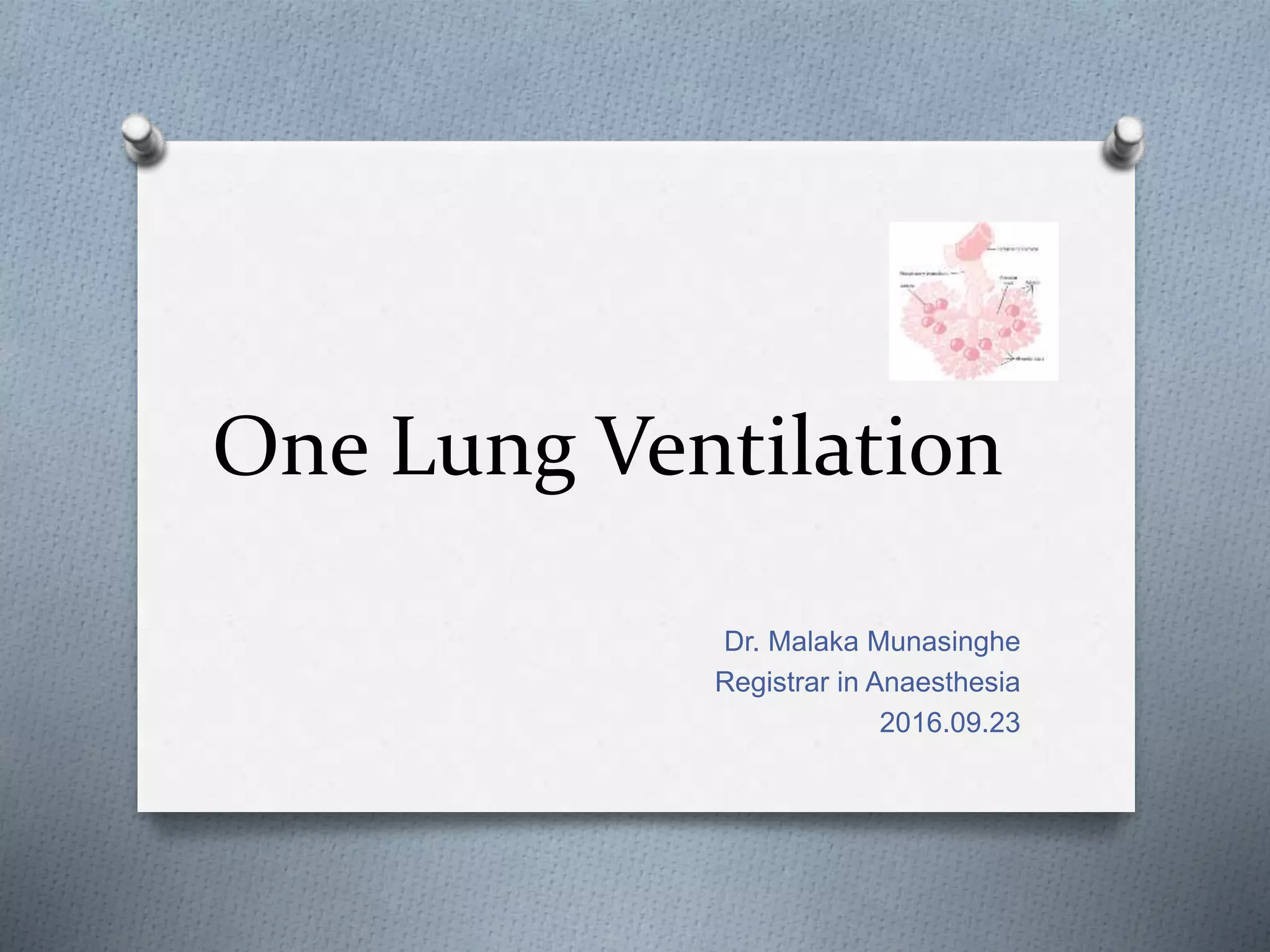One lung ventilation | PPTX