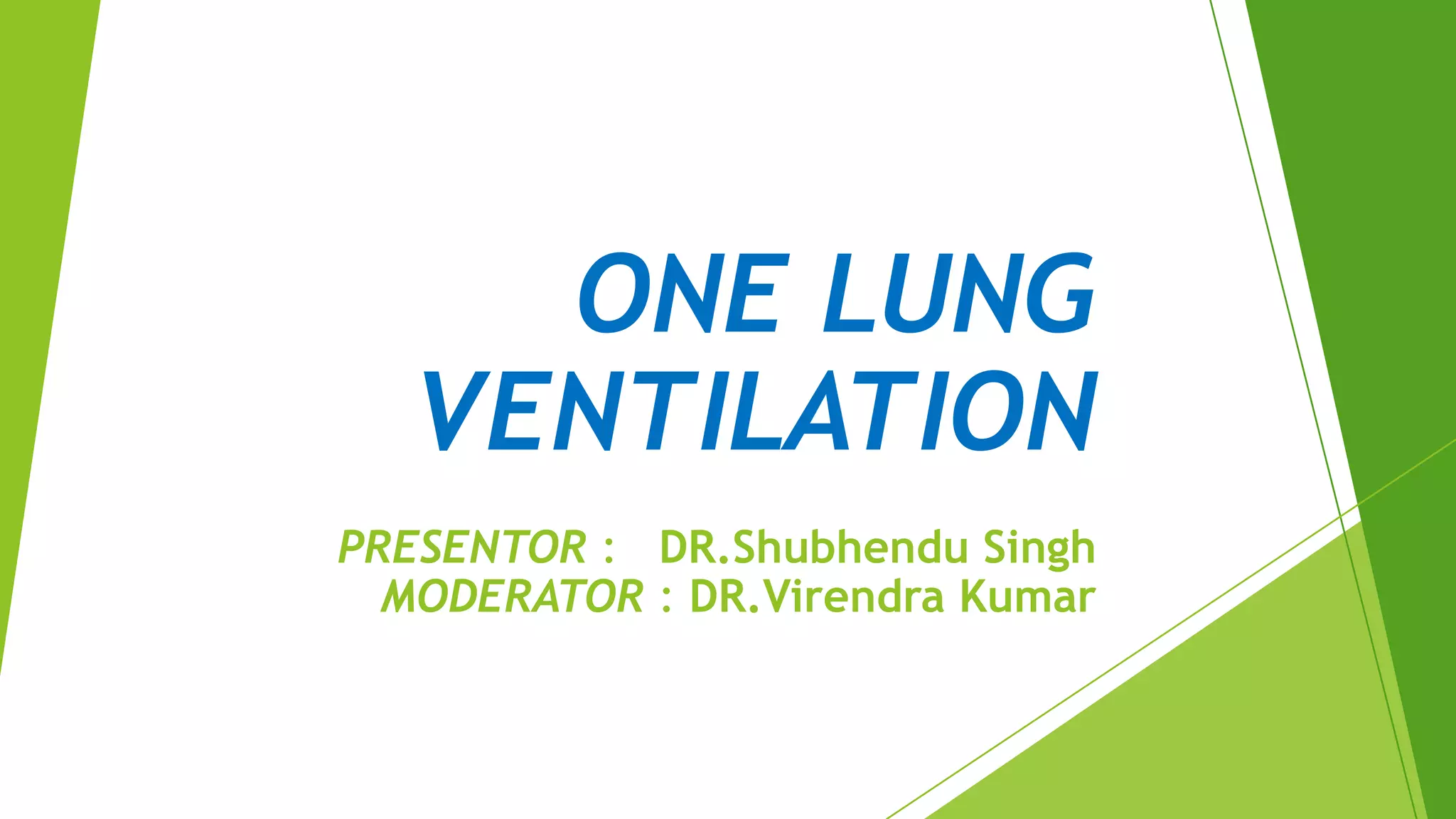 One lung ventilation | PPT