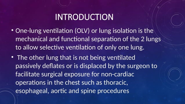 ONE LUNG VENTILATION PHYSIOLOGY AND TECHNIQUES | PPT