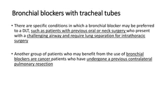 one lung ventilation and anaesthetic management and considerations | PPTX