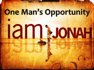 One man's opportunity | PPTX