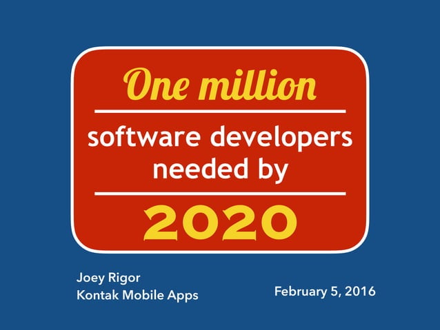 One million programmers needed by 2020 | PPT