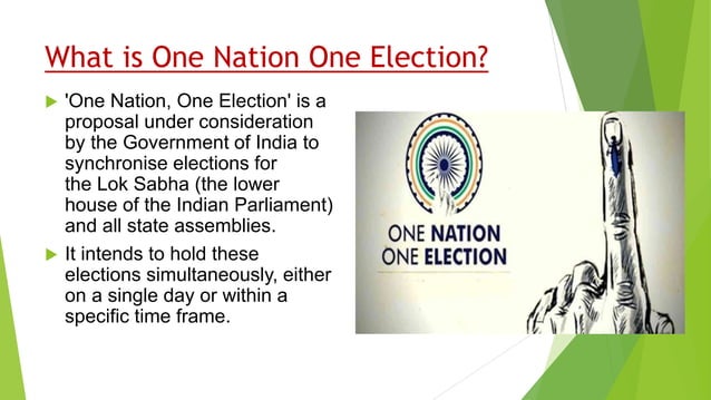 One Nation One Election in Indian politics | PPTX | Elections | Politics