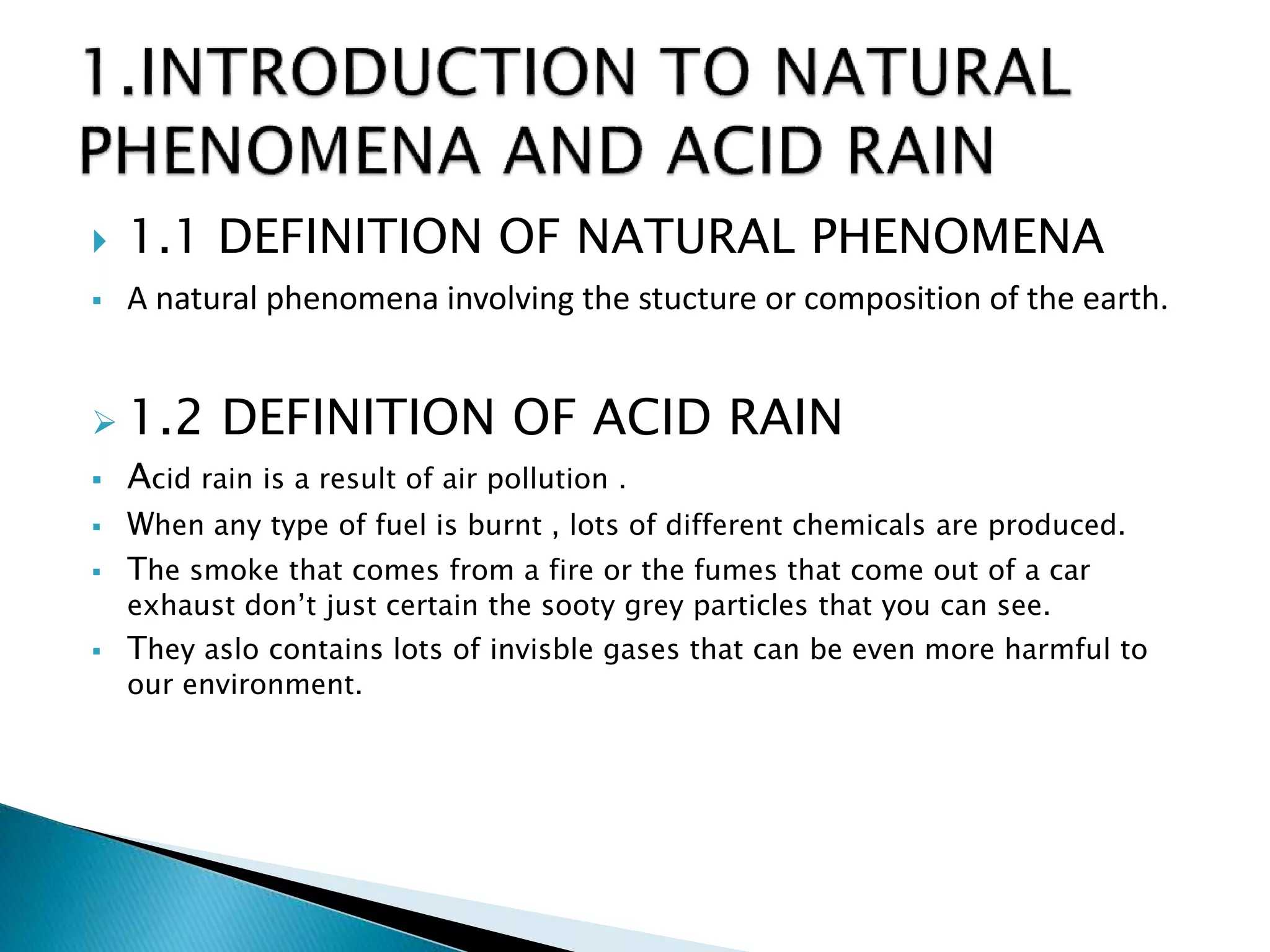 One natural phenomena that affect one world is acid rain | PPTX