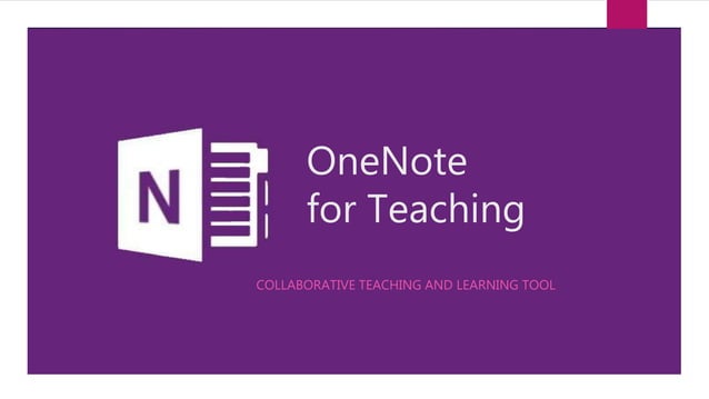 Using OneNote for Teaching and Learning | PPT