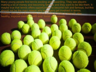 Tennis one of the most popular sport in the world | PPTX