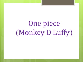 One piece | PPT