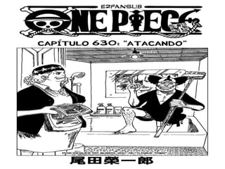 One piece 630 | PPTX