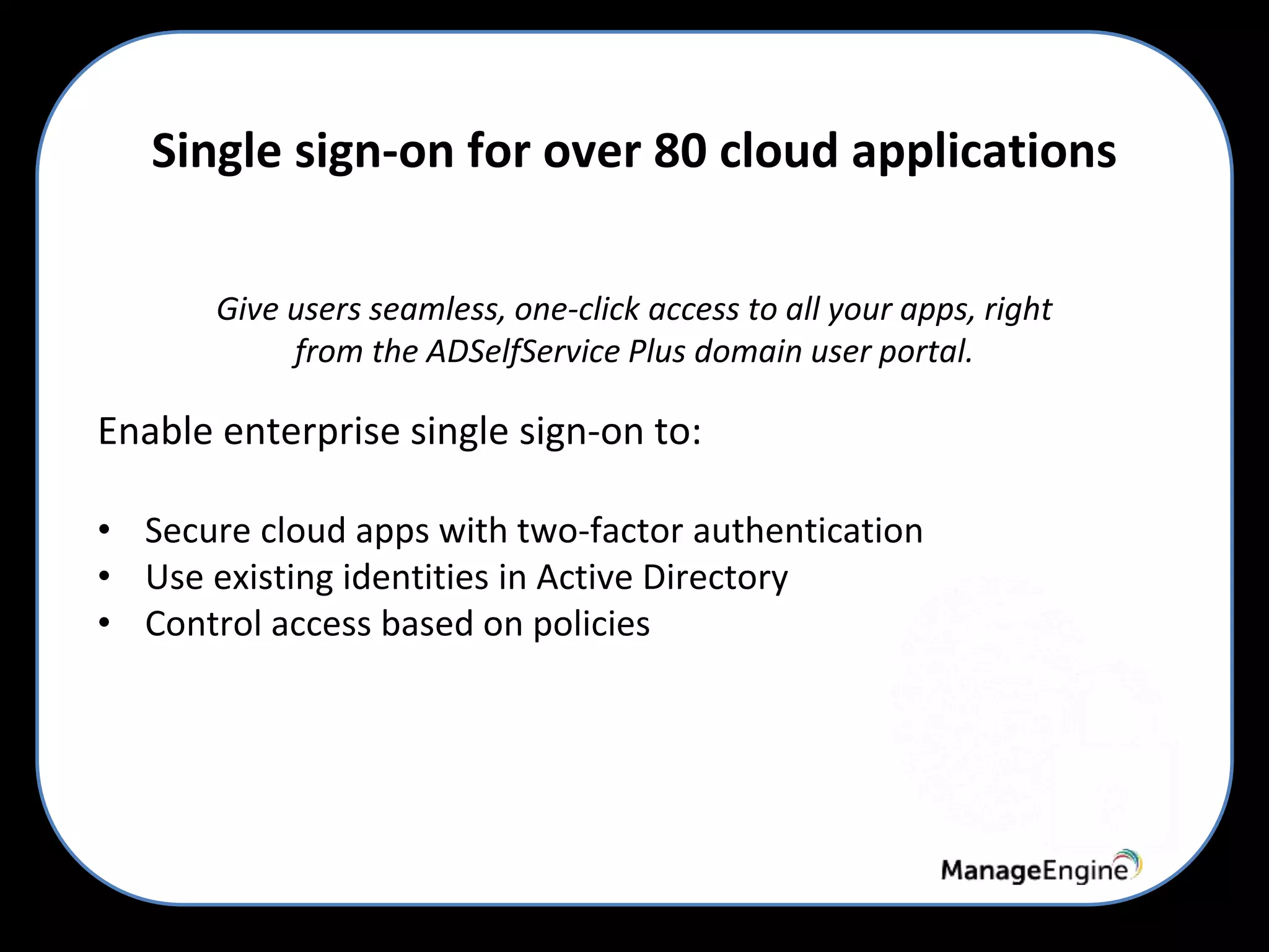 One portal for all your login needs - ADSelfService Plus Single sign-on ...