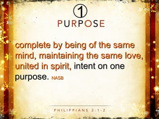 One Purpose: Unity | PPT