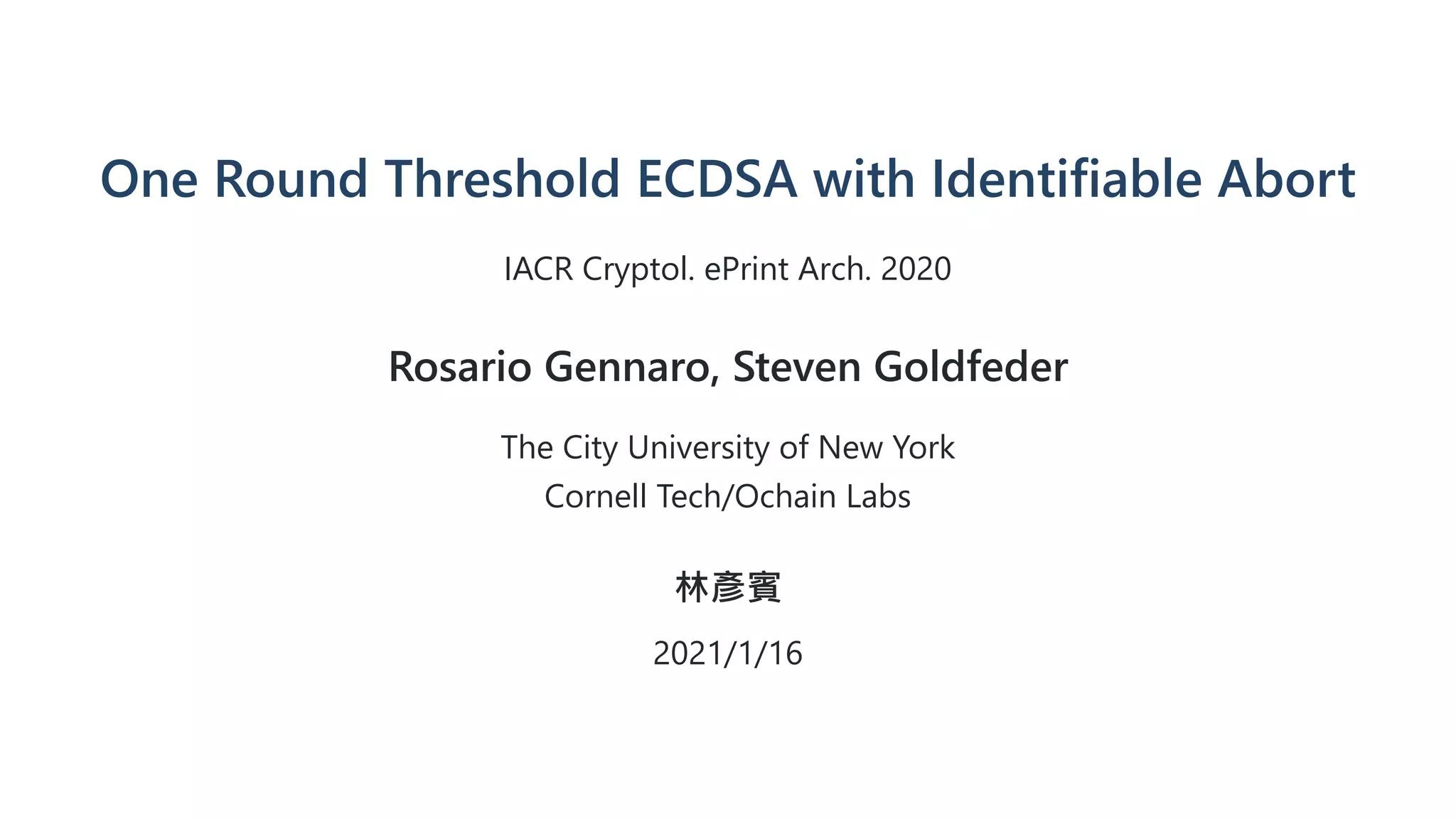 One round threshold ecdsa with identifiable abort | PDF