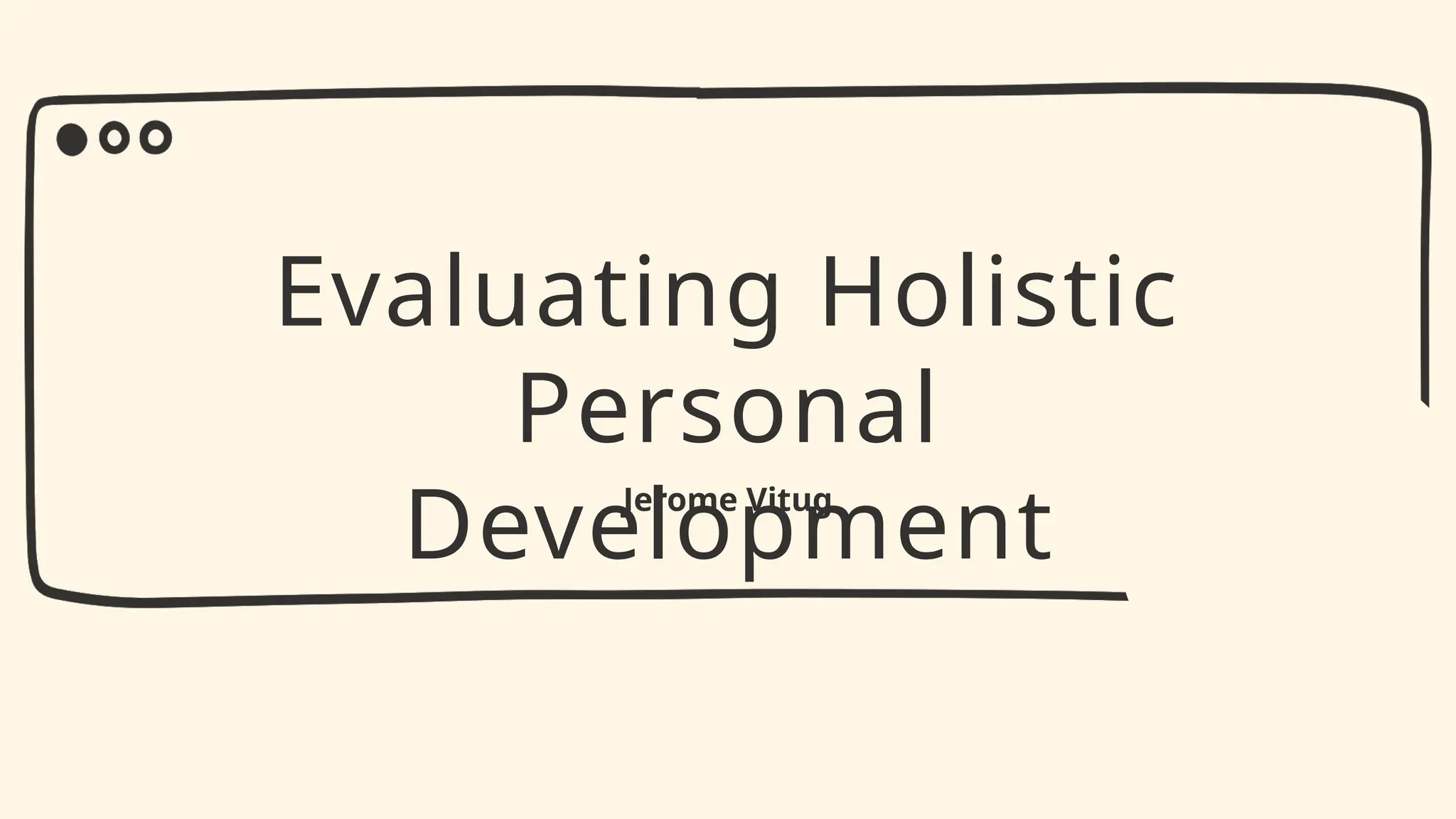 ONE'S HOLISTIC PERSONAL DEVELOPMENT (1).pptx