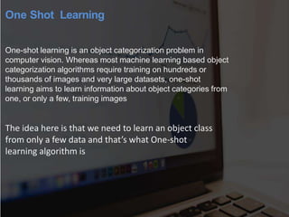 One shot learning | PPTX | Computing | Technology & Computing