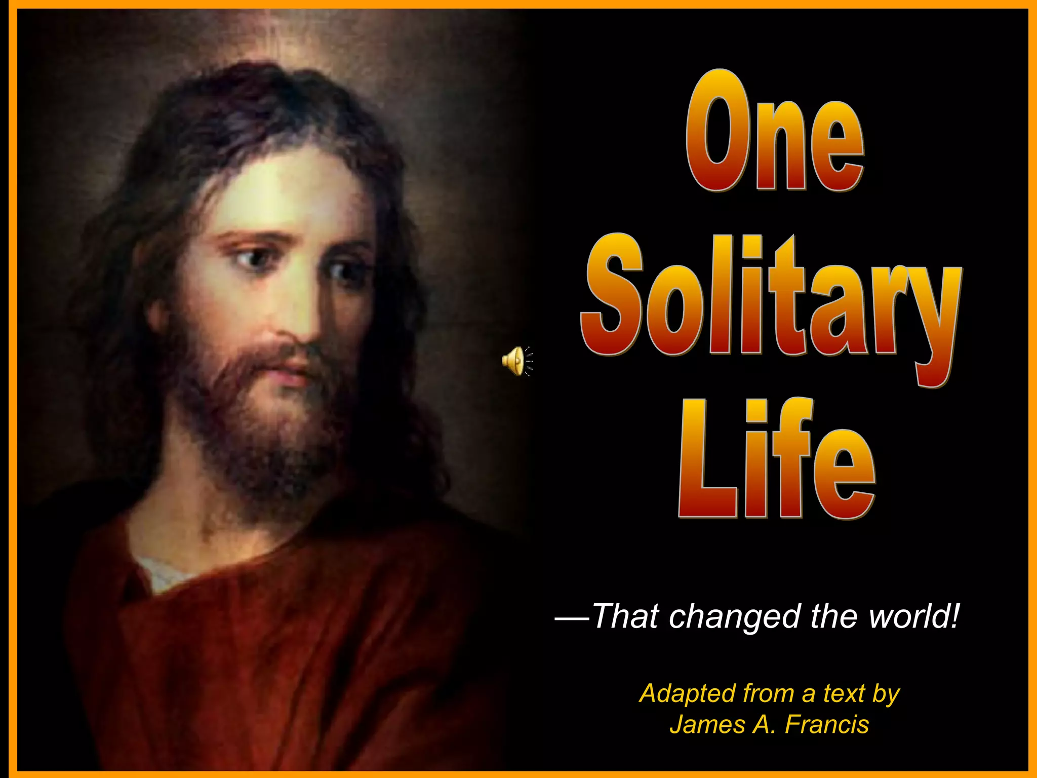 One solitary life | PPS