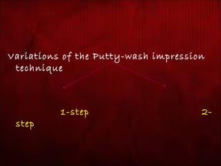 Modified One Step Putty Wash Technique | PPT