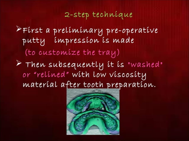 Modified One Step Putty Wash Technique | PPT | Oral care | Personal Care