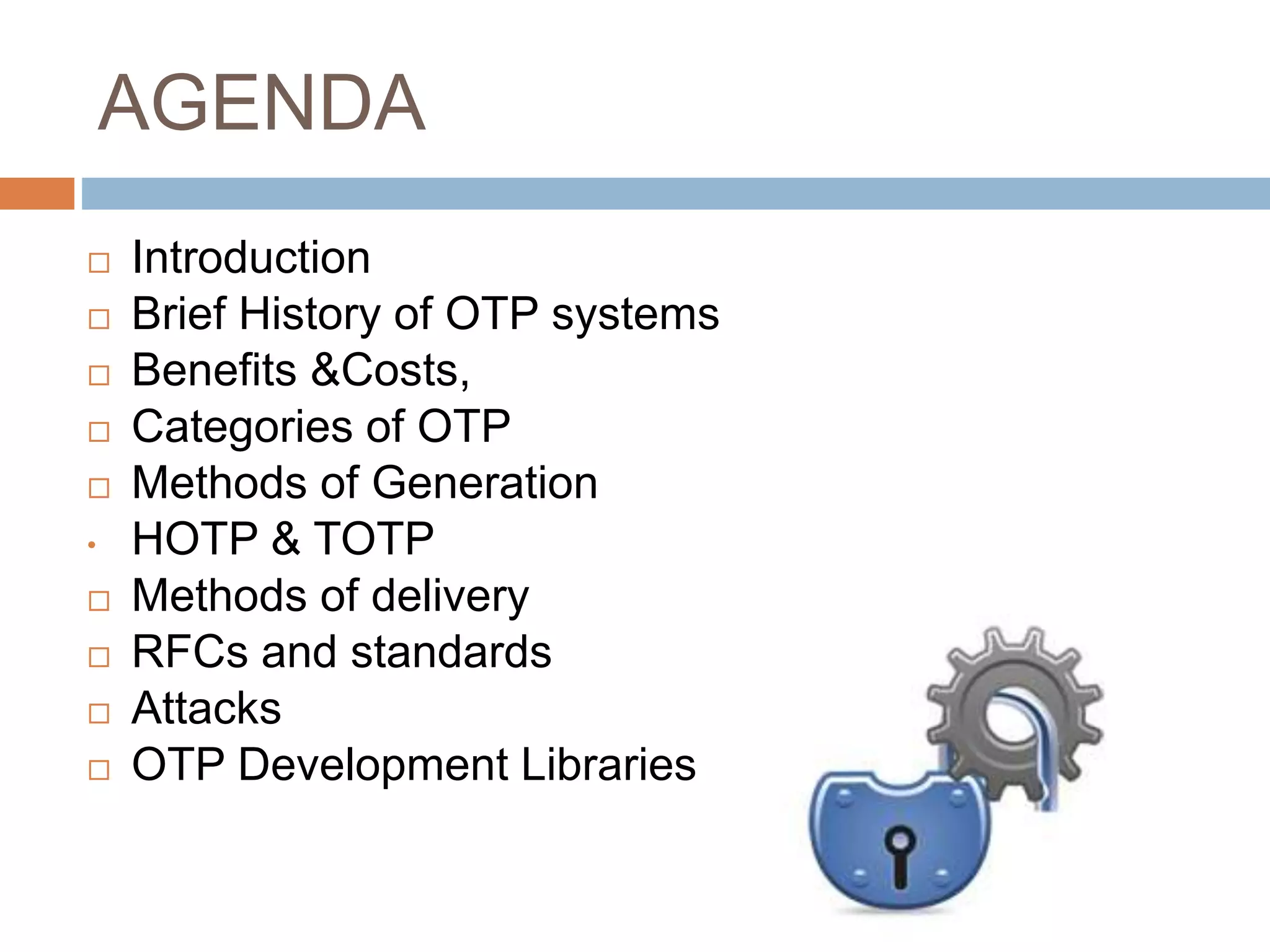One Time Password - A two factor authentication system | PPTX