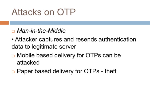 One Time Password - A two factor authentication system | PPTX