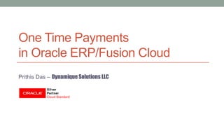 One time payment requests in Oracle ERP Cloud | PDF