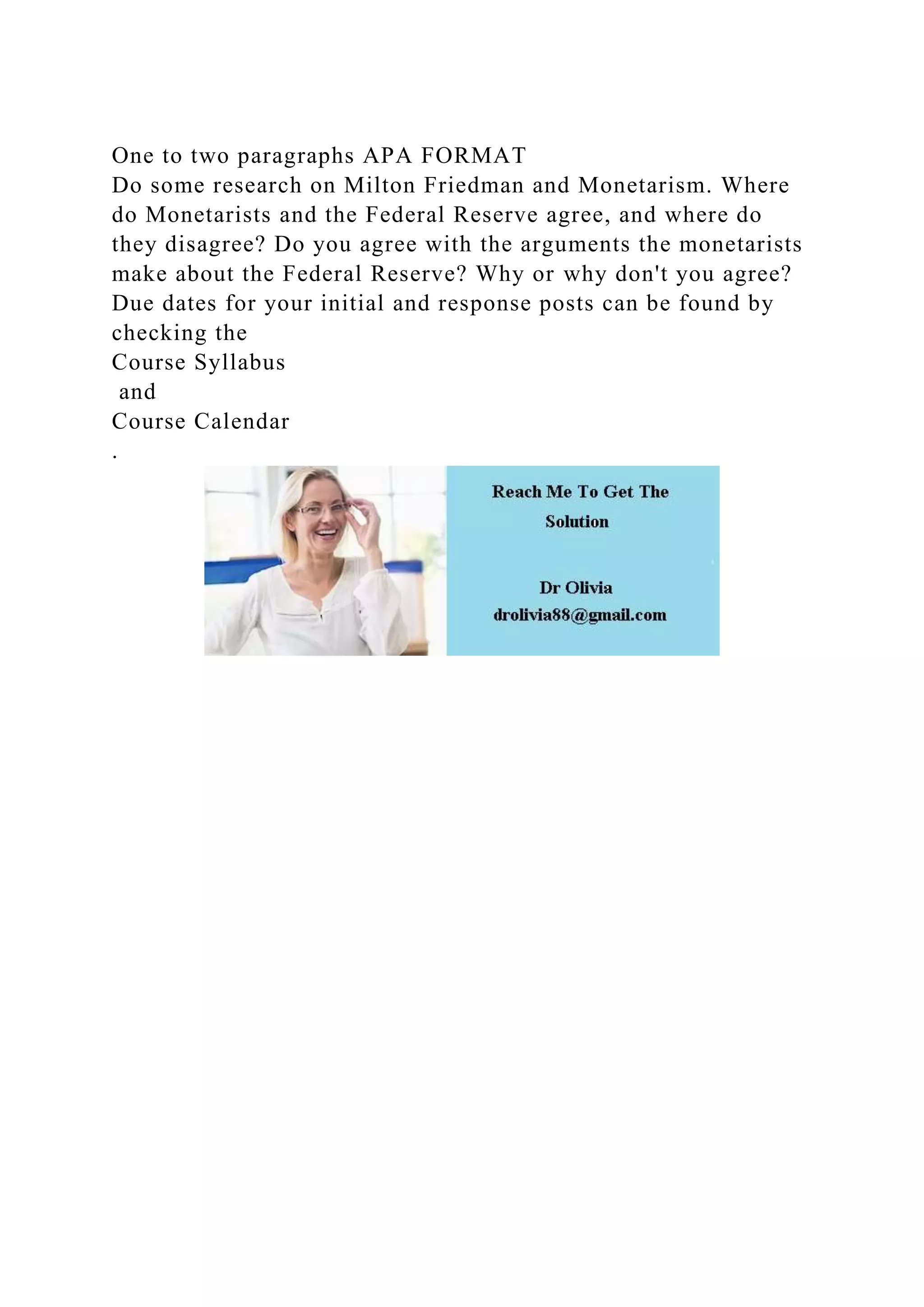 One to two paragraphs APA FORMATDo some research on Milton Friedma.docx