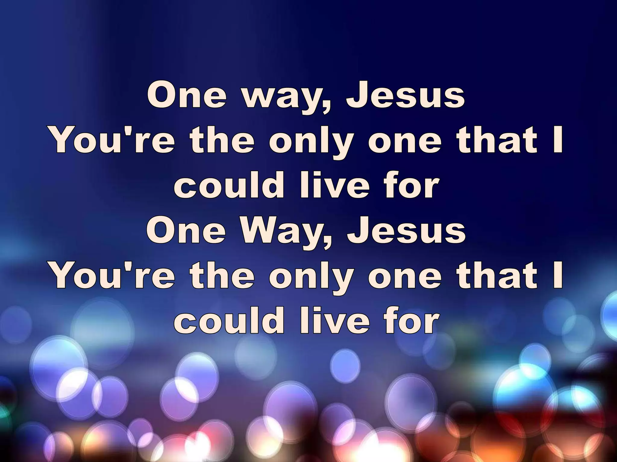 One Way Jesus | PPTX