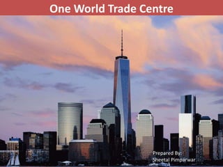 One world trade centre | PPTX