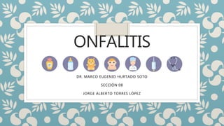Onfalitis | PPTX