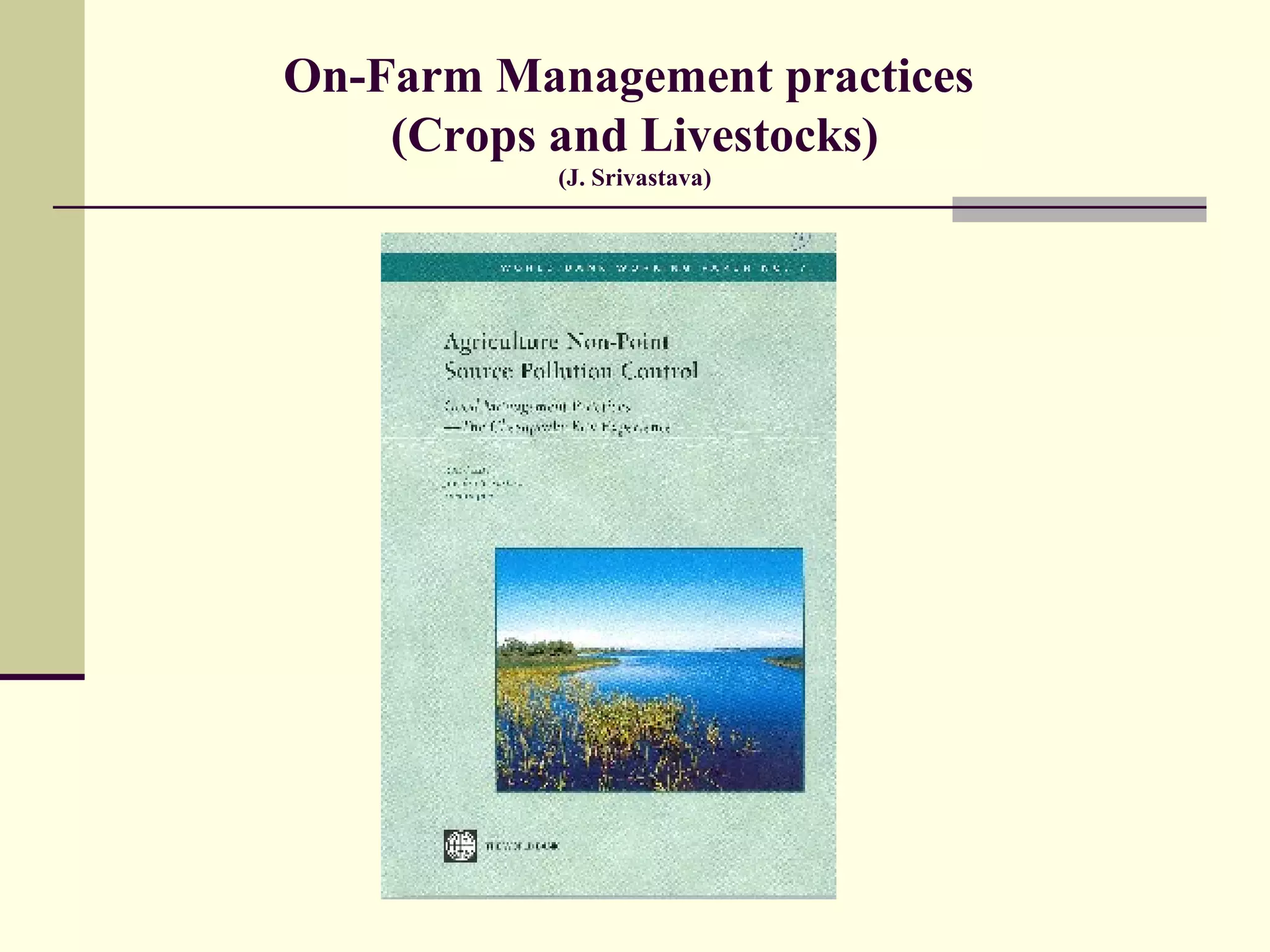 On-Farm Management Practices (Crops and Livestocks) (Srivastava) | PPT