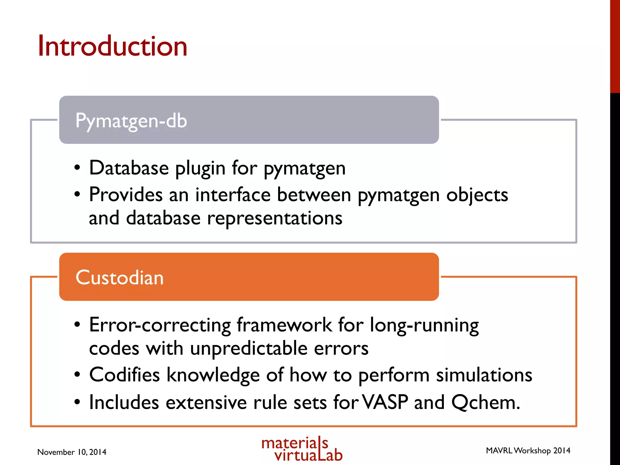 MAVRL Workshop 2014 - pymatgen-db & custodian | PDF